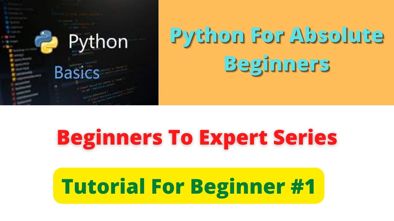 Python For Absolute Beginners Series Tutorial For Beginner 1 Youtube