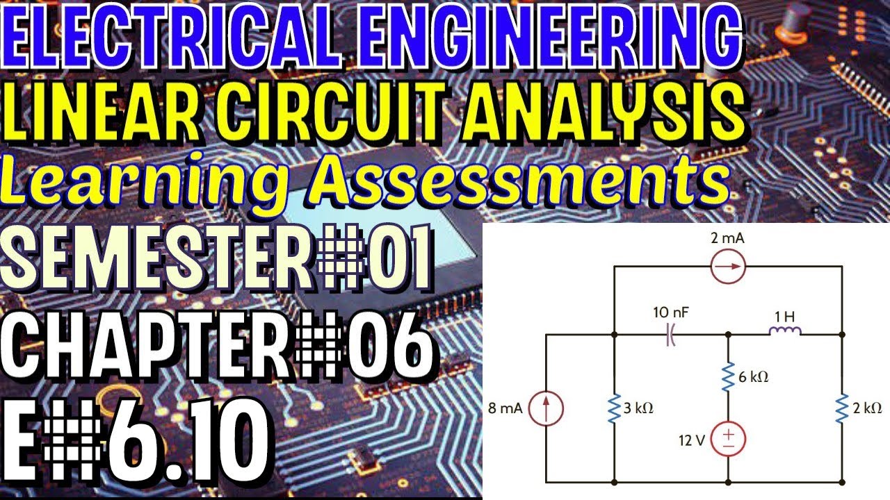 Linear Circuit Analysis Chapter 06 E 6 10 Basic Engineering
