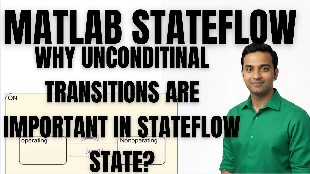 Matlab Tutorial Stateflow Tutorial Why Unconditinal Transitions Are
