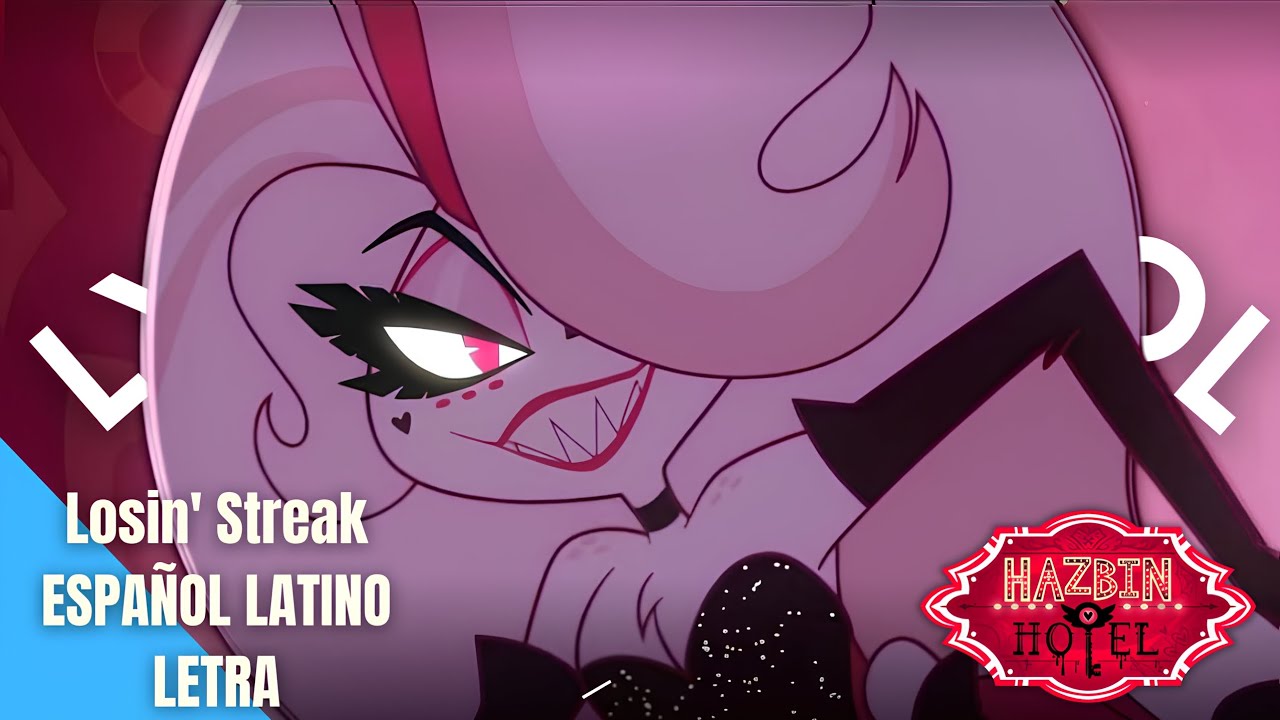 Hazbin Hotel Losin Streak En Español Latino Lyrics Letra Angel