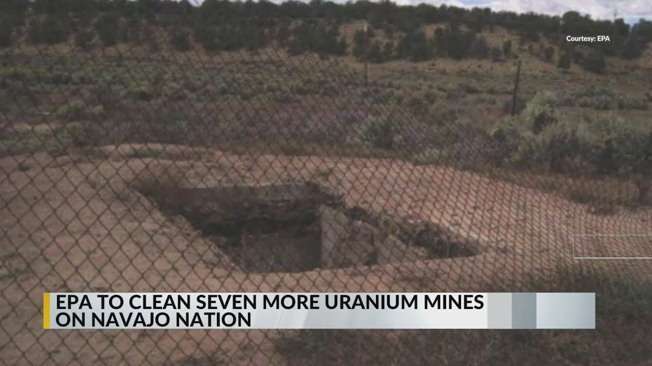 Epa To Clean Up 7 More Abandoned Uranium Mines On Navajo Nation Land In