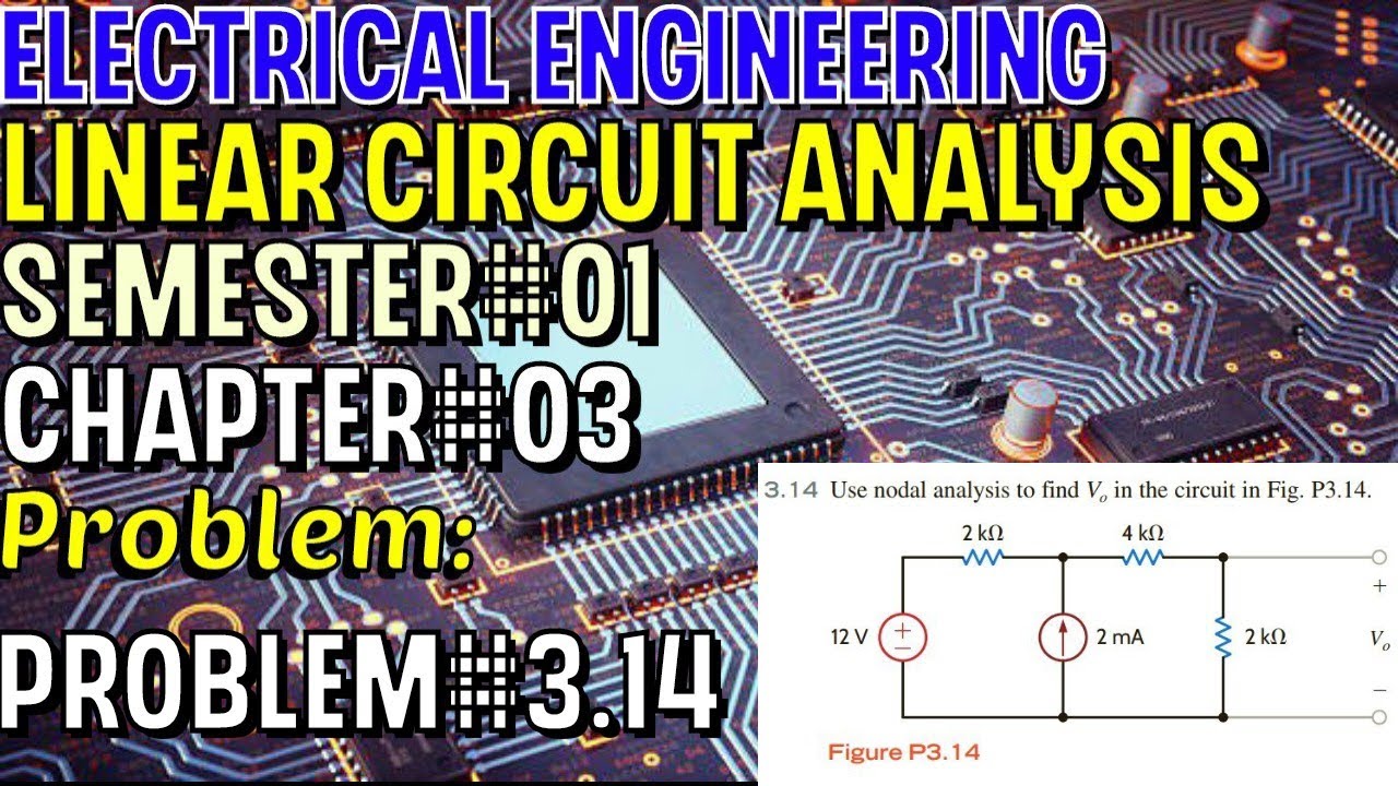Linear Circuit Analysis Chapter 03 Problem 3 14 Basic Engineering