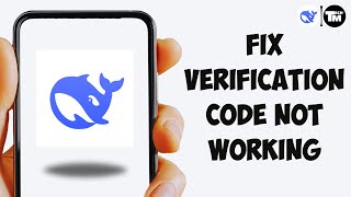 How To Fix Deepseek Ai Verification Code Not Working Fix Deepseek Not ...