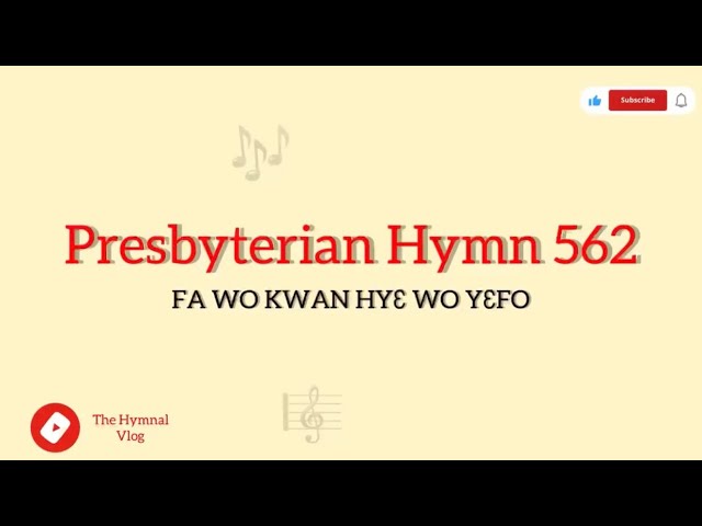 Fa Wo Kwan Hyжђ Wo Yжђfo Presby Hymn 562 Presby Chords Chordify