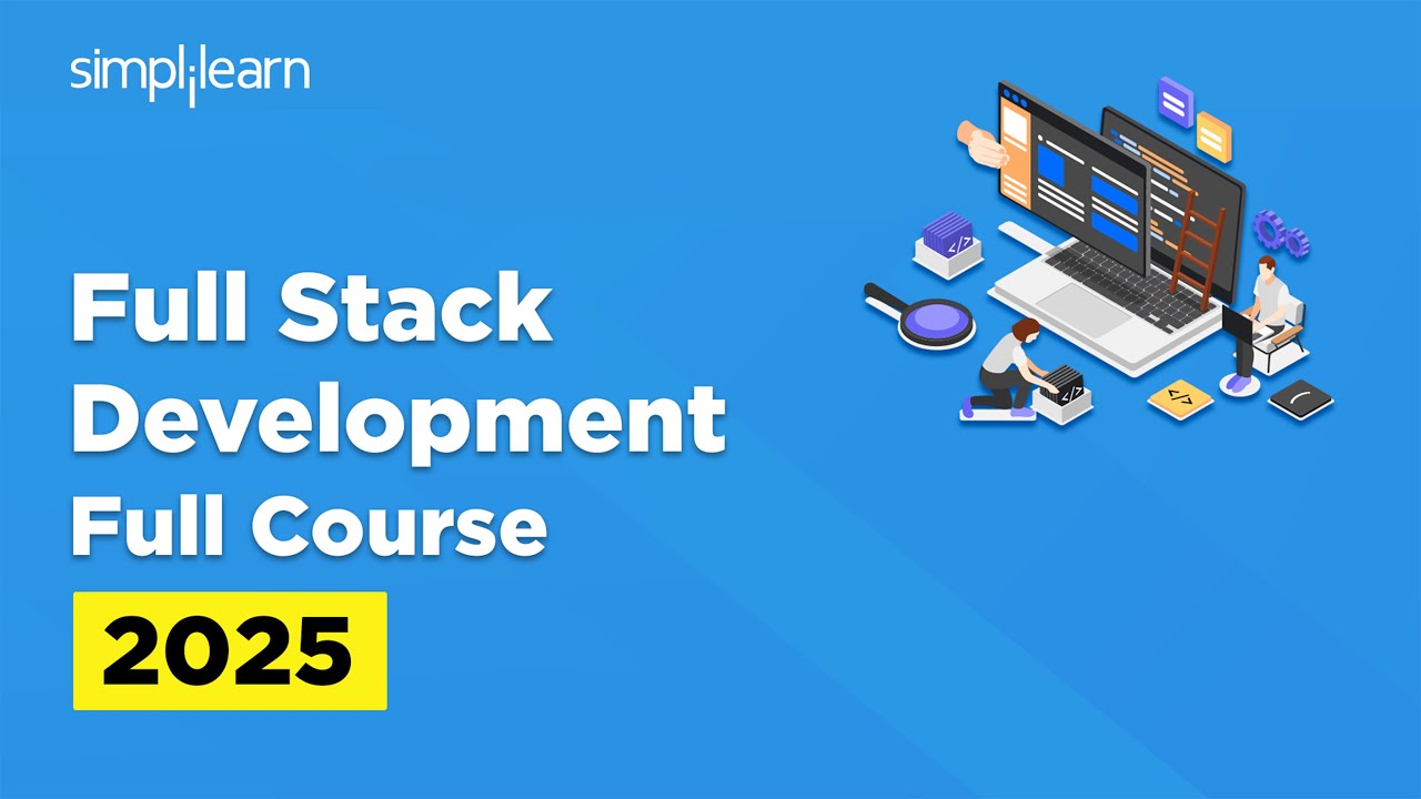 Full Stack Development Full Course Full Stack Developer Tutorial For