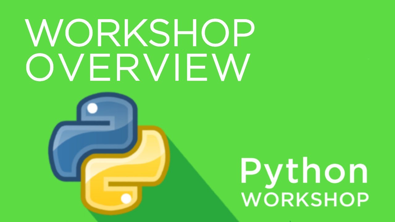 Python Workshop Overview Youtube