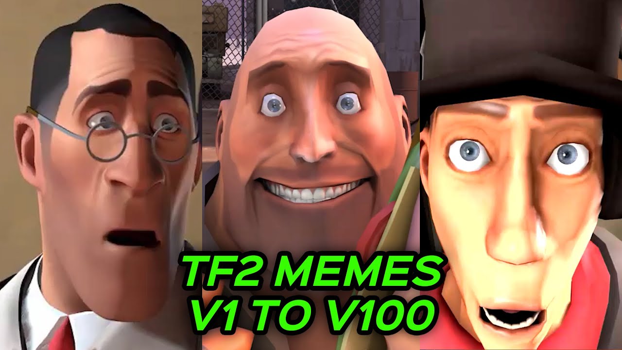 Tf2 Memes For 11 Hours V1 To V100 Youtube