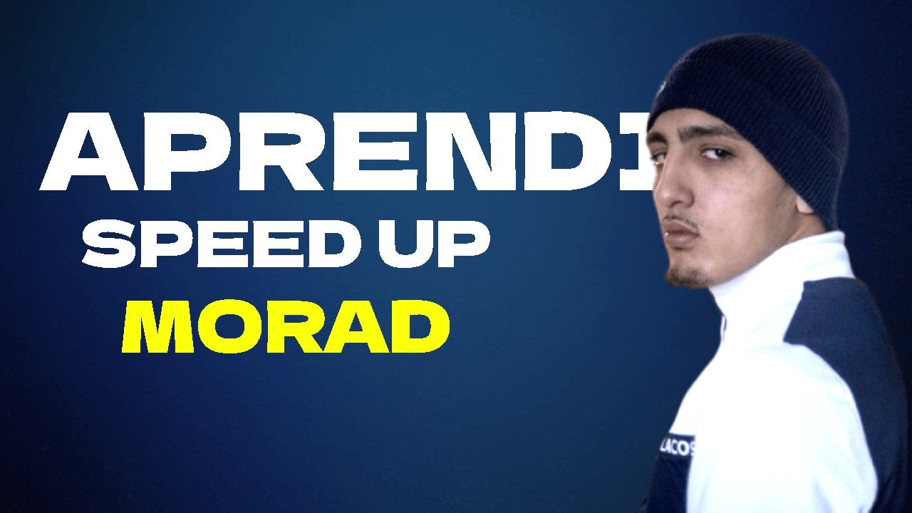 Aprendi Morad Deep Speed Up Youtube