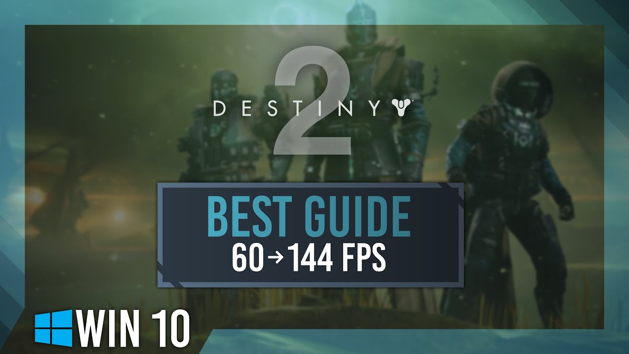 Destiny 2 Best Optimization Guide Windows 10 Max Fps Best
