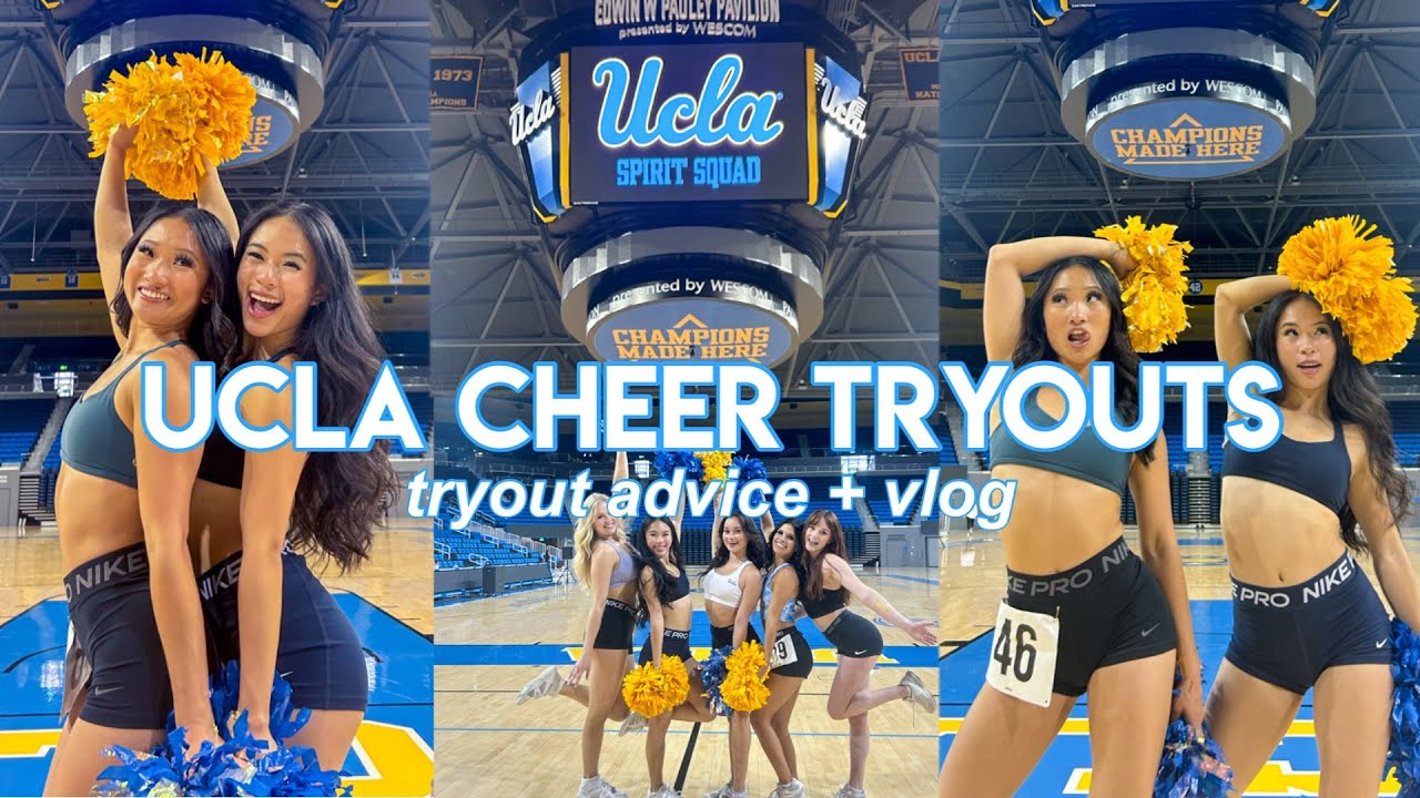 Ucla Cheer Tryouts 2024 Tryout Advice For Spirit Squad Vlog Youtube