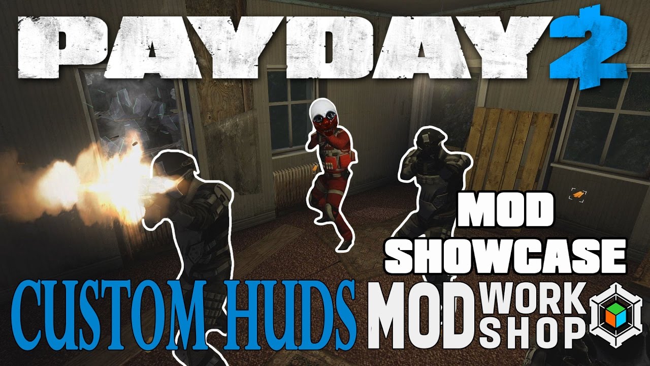 Custom Huds Payday 2 Mod Showcase 20 Youtube