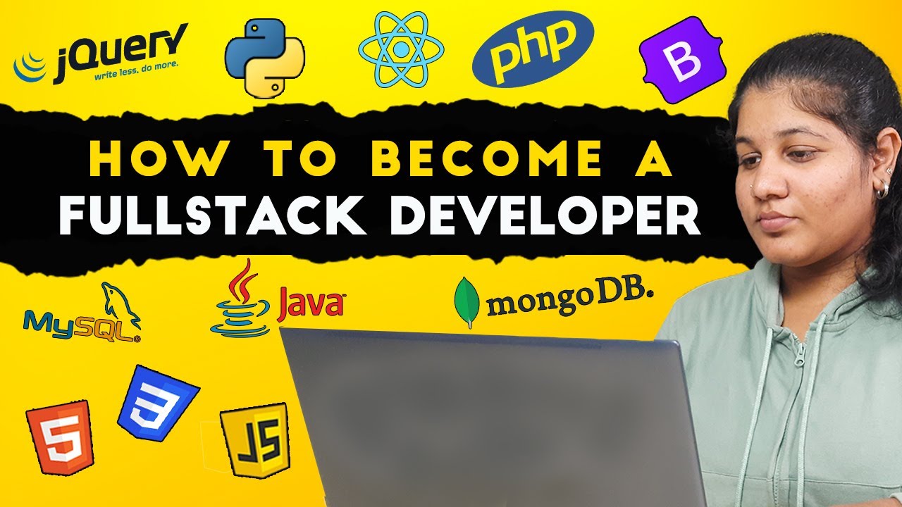 What Is Fullstack Development How To Become A Fullstack Web Developer