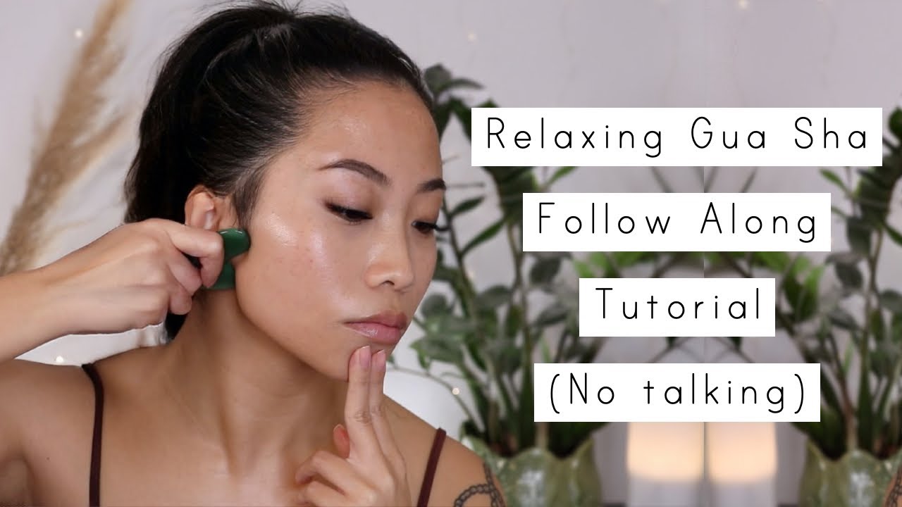 Relaxing Gua Sha Follow Along Tutorial No Talking Youtube