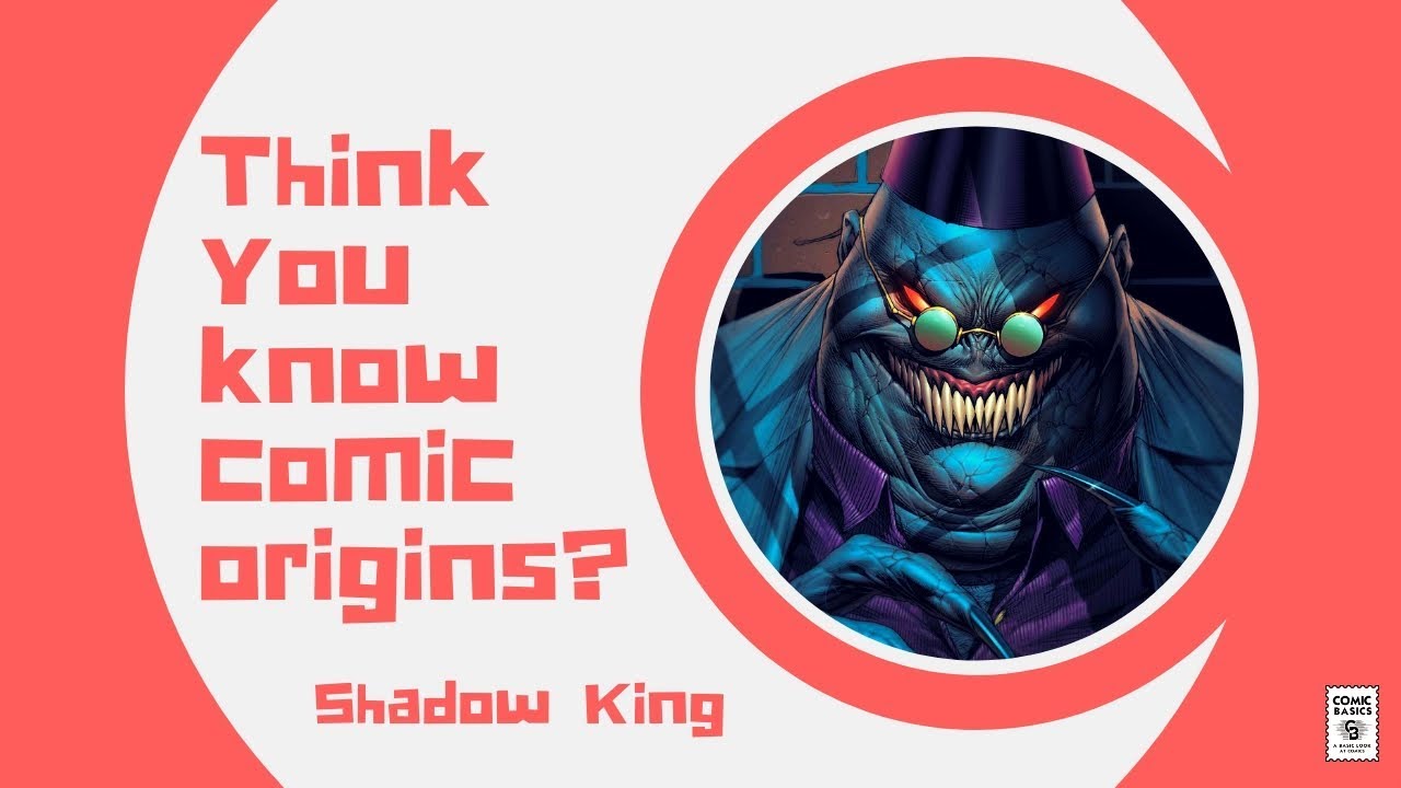 Shadow King Comic Basics Origins Youtube
