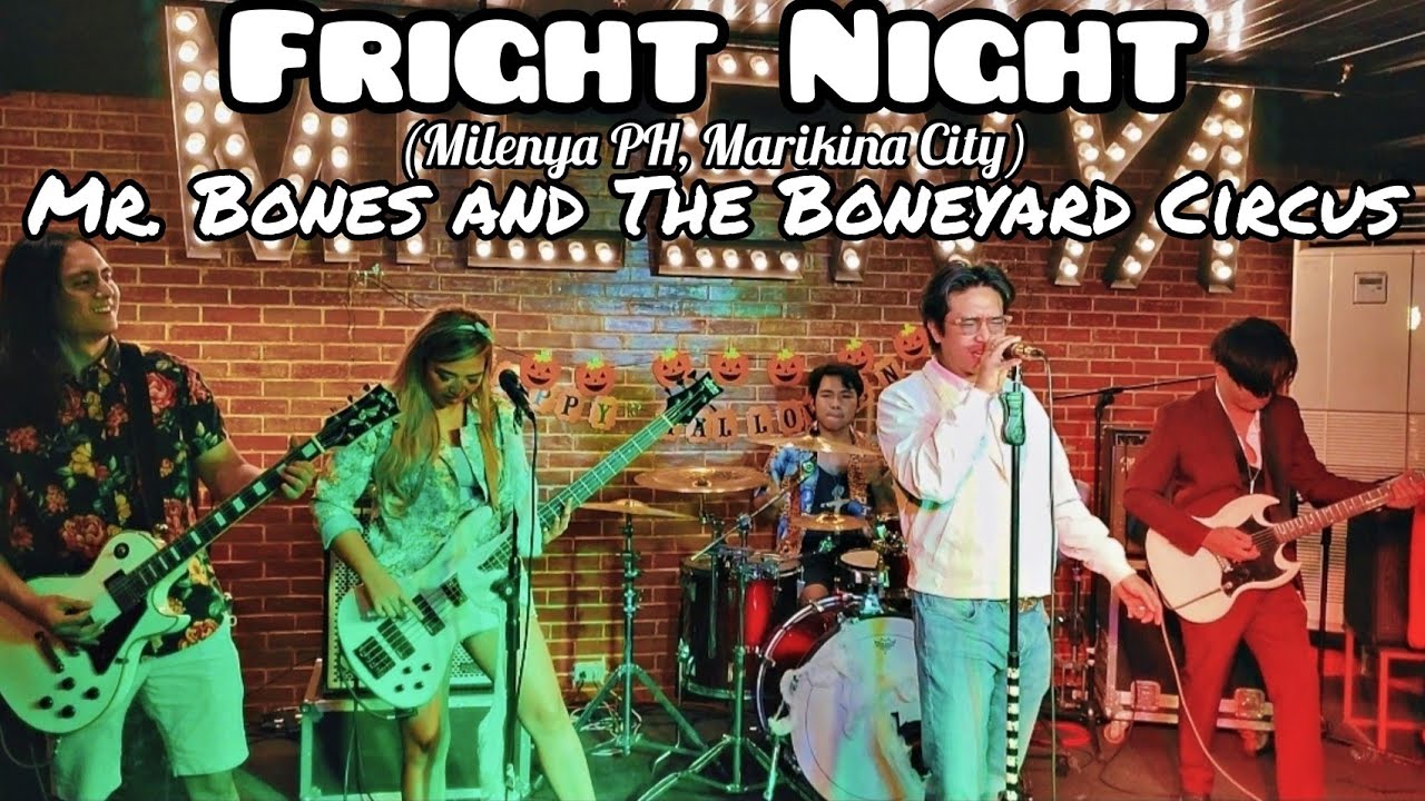 Mr Bones And The Boneyard Circus Live Milenya Ph Fright Night