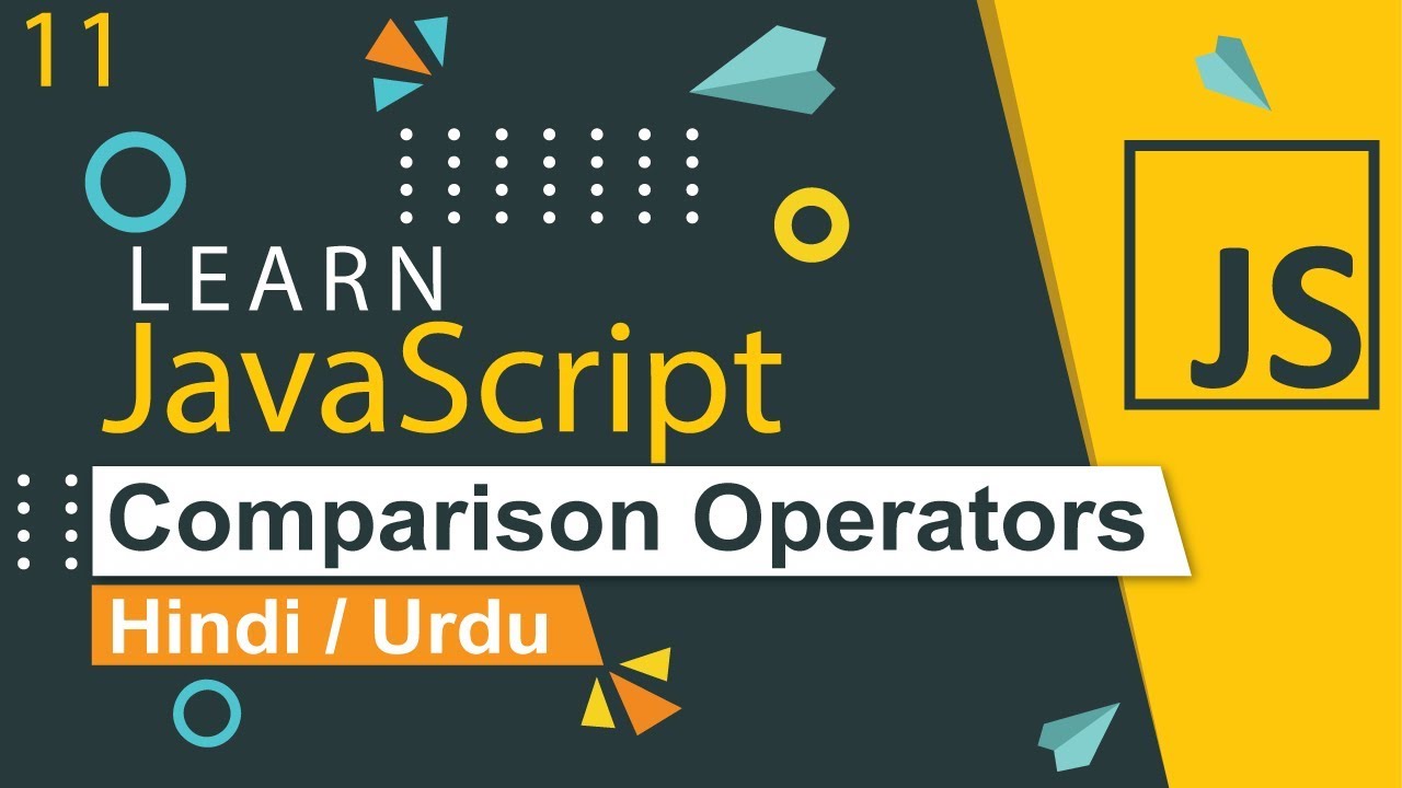 Javascript Comparison Operators Tutorial In Hindi Urdu Youtube