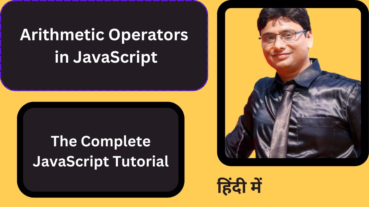 Lesson 7 Javascript Arithmetic Operators Tutorial Complete