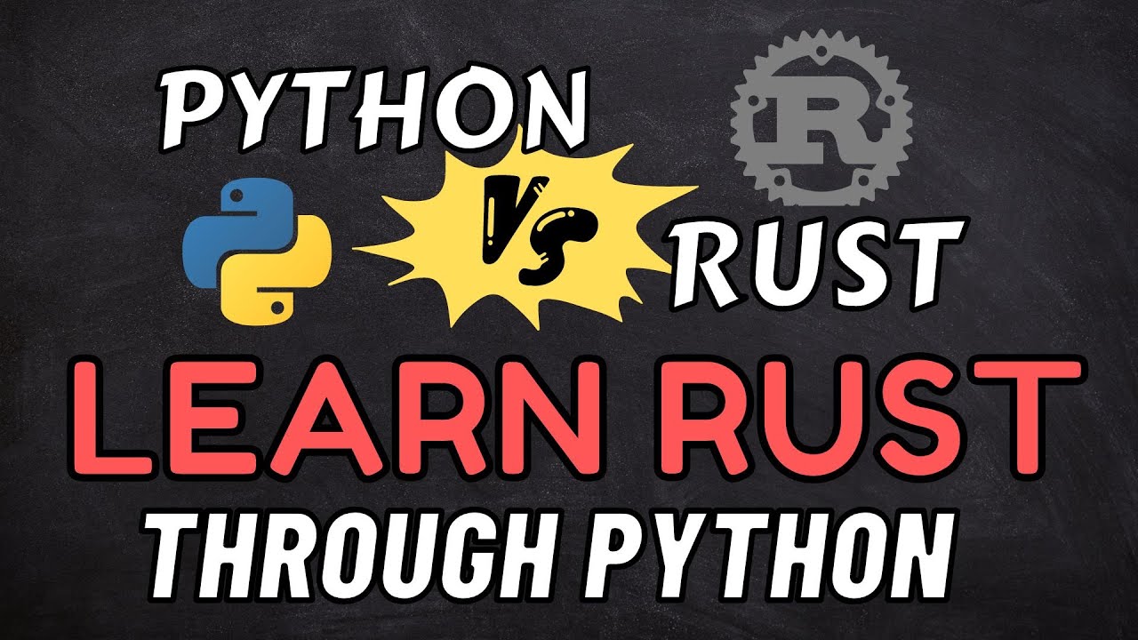 Learn Rust Through Python Rust Vs Python Introduction Youtube