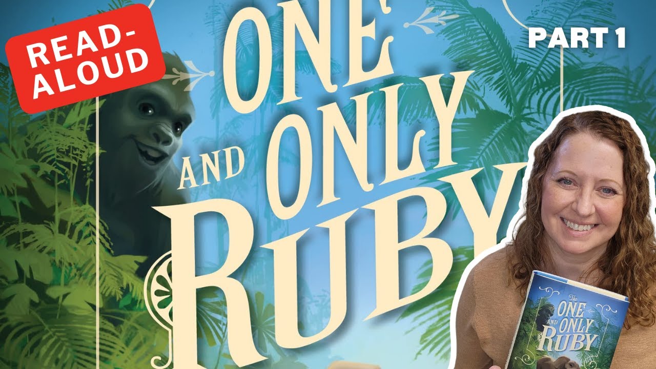 The One And Only Ruby Read Aloud Part 1 Youtube