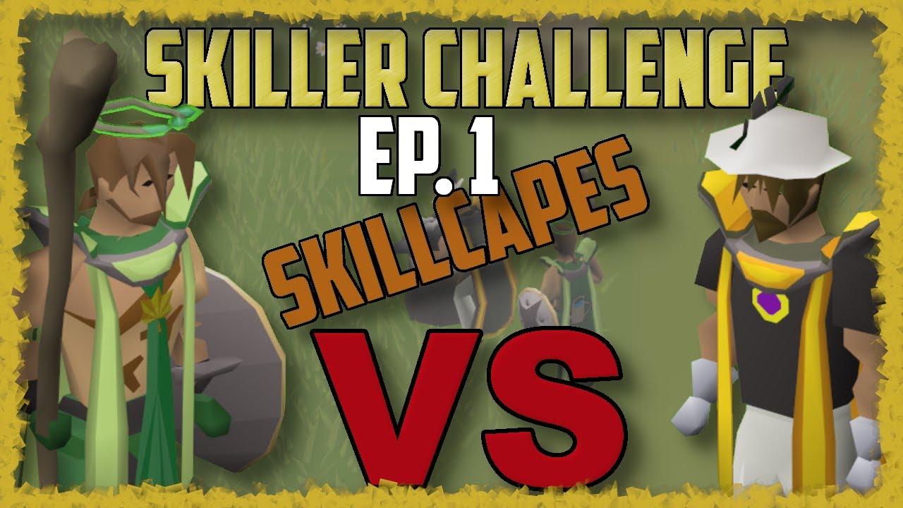 Skiller Challenges Skillcapes Ep 1 Youtube