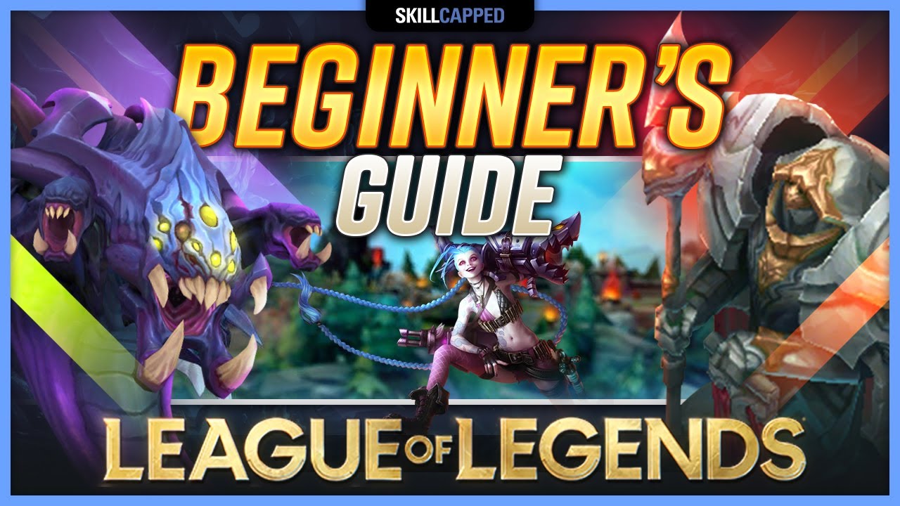 The Complete Beginner S Guide How To Play League Of Legends Youtube