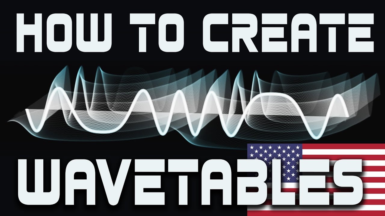 Tutorial How To Create Wavetables English Sounddesign Youtube