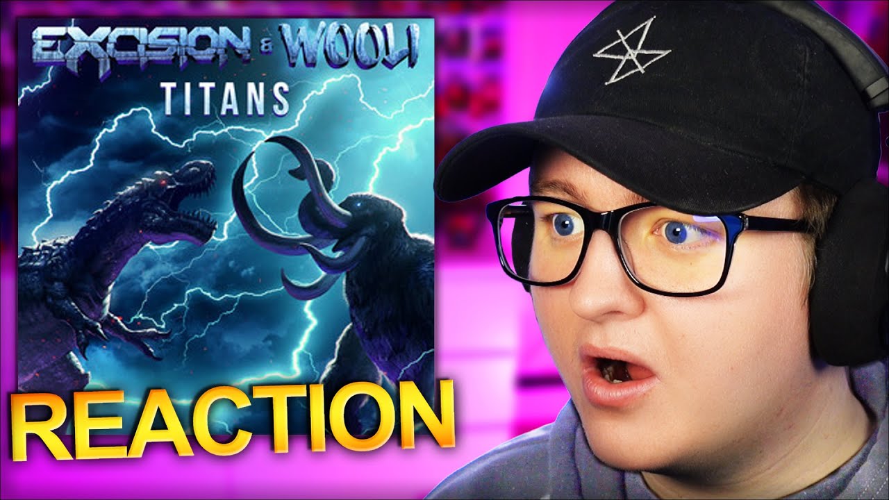 Excision Wooli Titans Reaction Youtube
