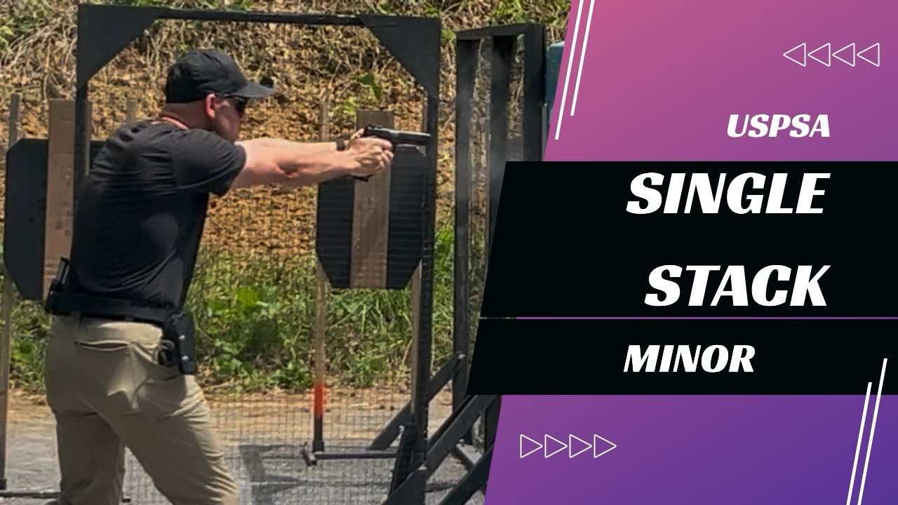Uspsa Single Stack Minor 1911 In 9mm Youtube