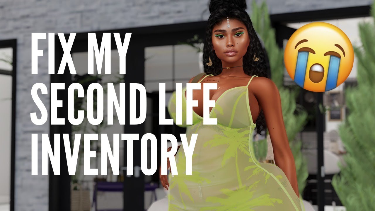 Fixing My Second Life Inventory Youtube
