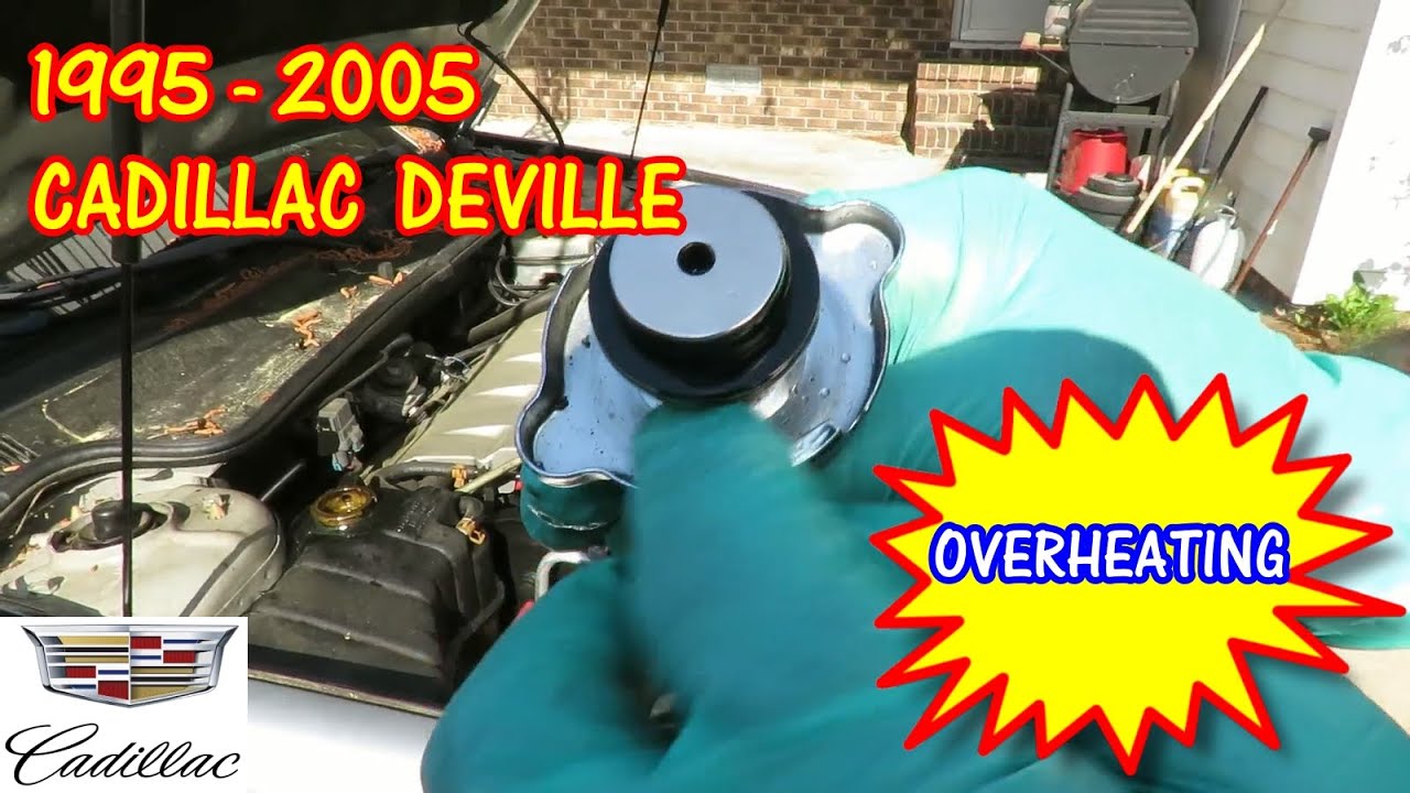 1995 2005 Cadillac Deville Overheating Youtube
