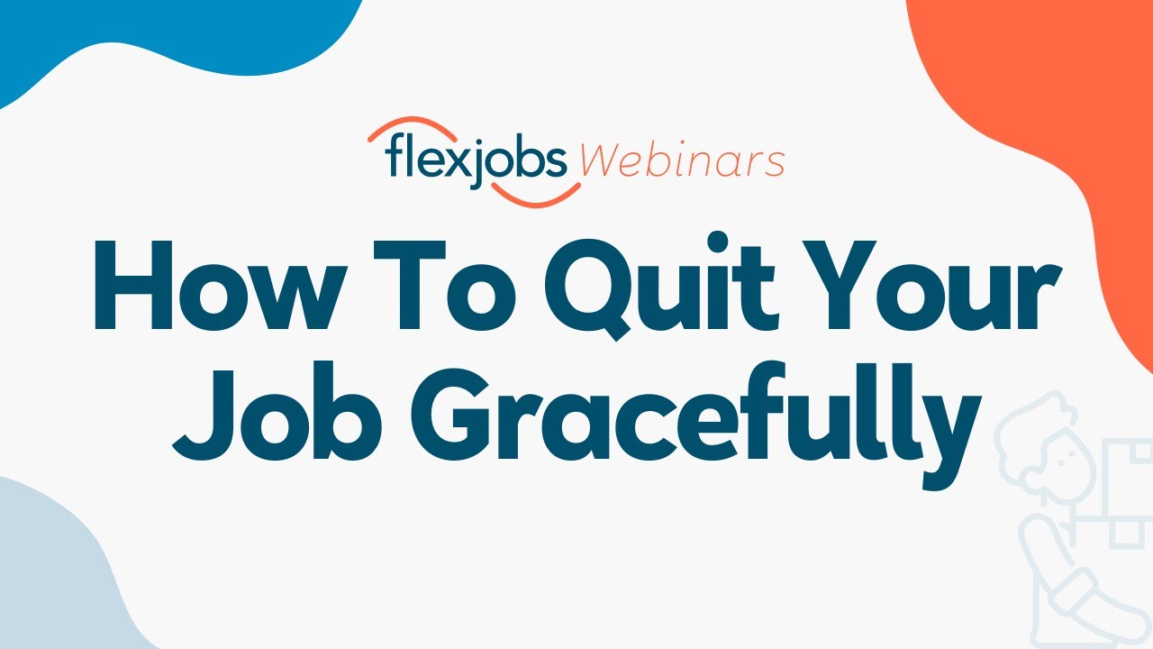 How To Quit Your Job Gracefully Youtube