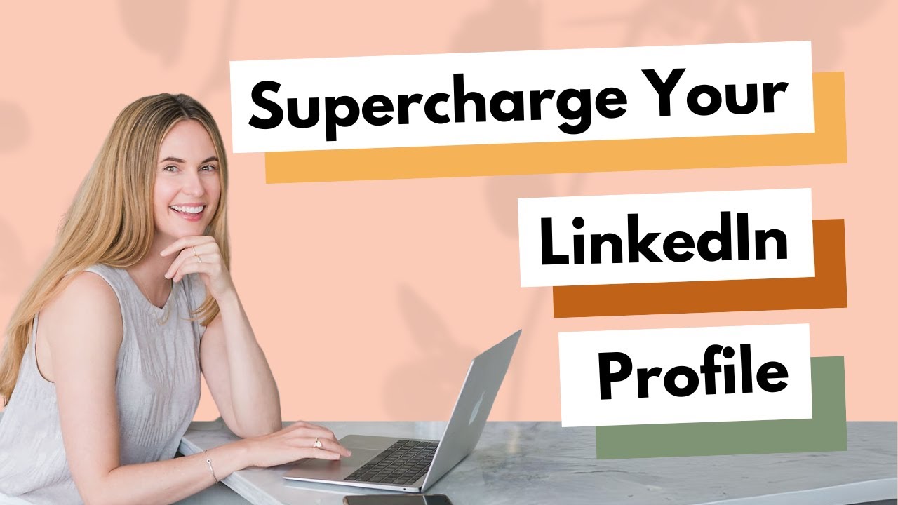 Supercharge Your Linkedin Profile Youtube