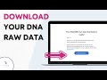 How To Download Your 23andme Dna Raw Data File Xcode Life Mp3 Music ...