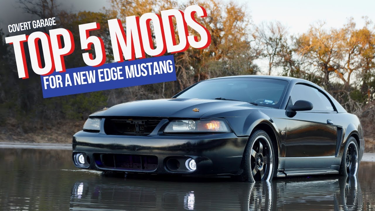 Top 5 Best Mods For Your New Edge Mustang 1999 2004 Youtube