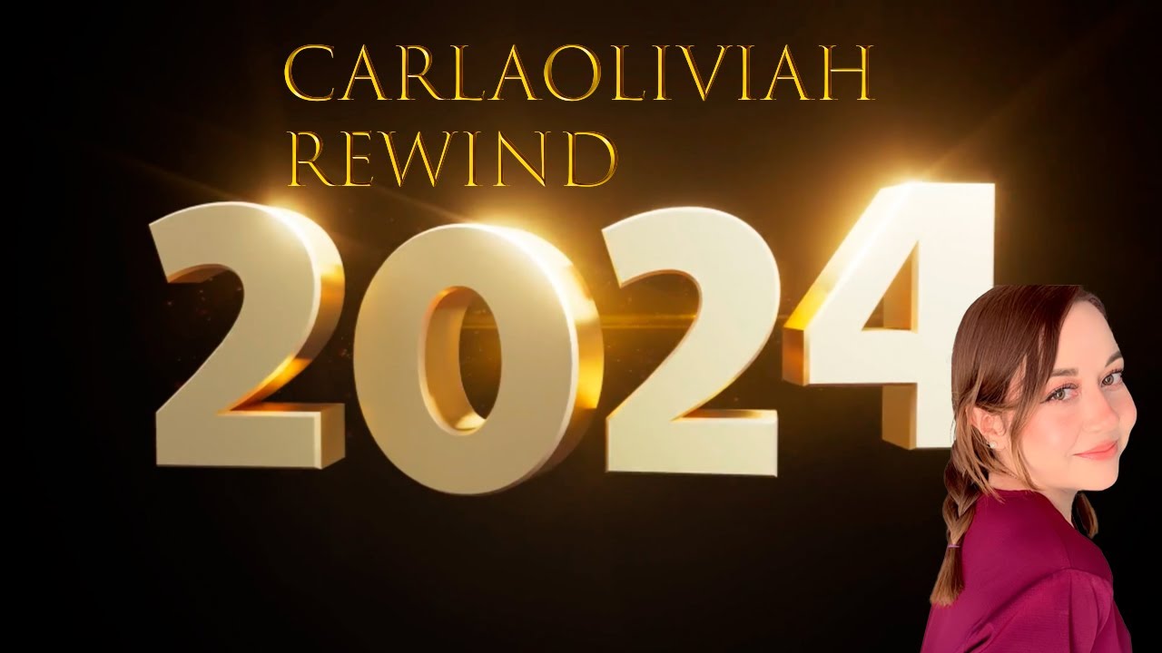 Rewind 2024 Carlaoliviah Youtube