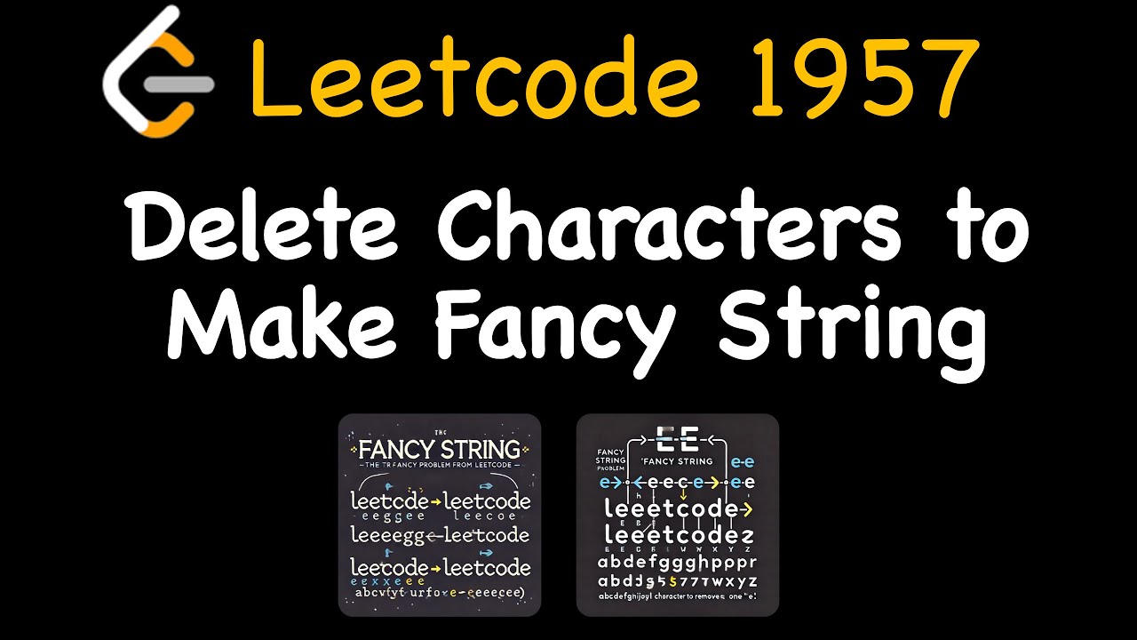 Leetcode 1957 Delete Characters To Make Fancy String Youtube