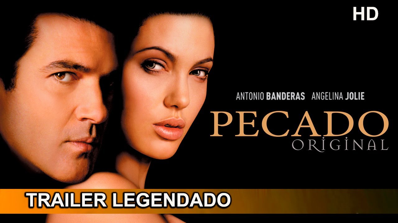 Pecado Original 2001 Trailer Legendado Youtube