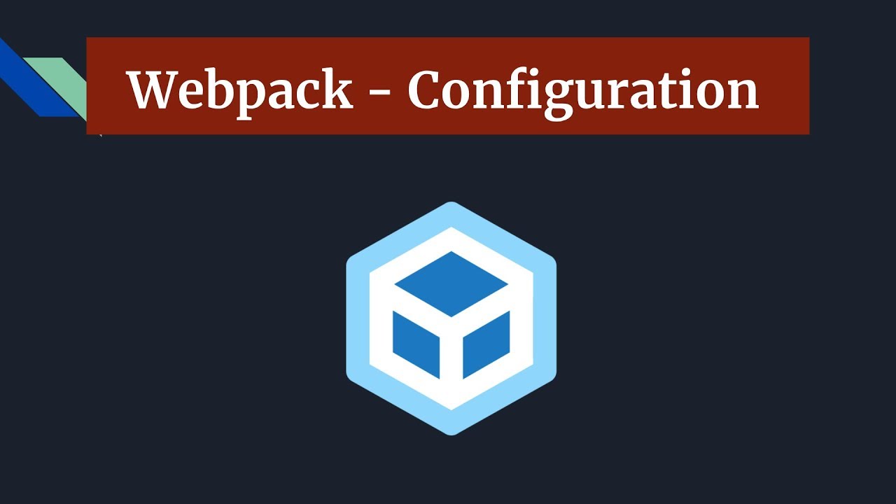 Webpack Part 2 Webpack Configuration File Youtube
