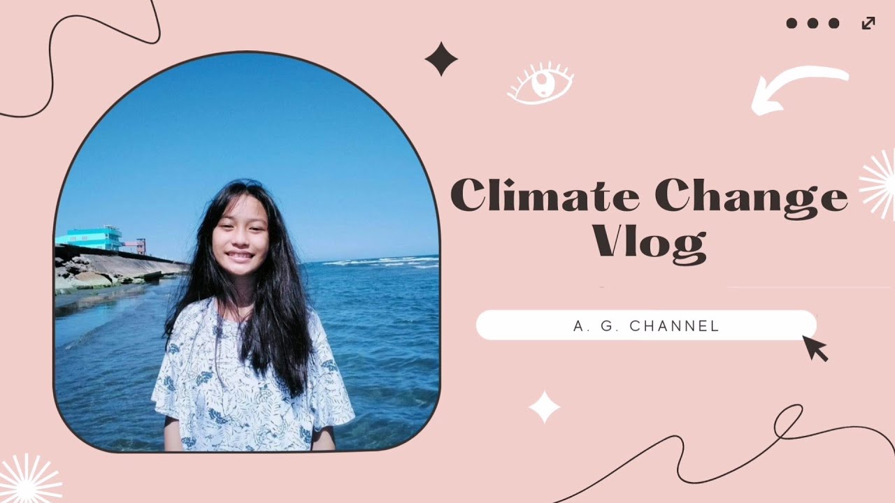Vlog About Climate Change Youtube