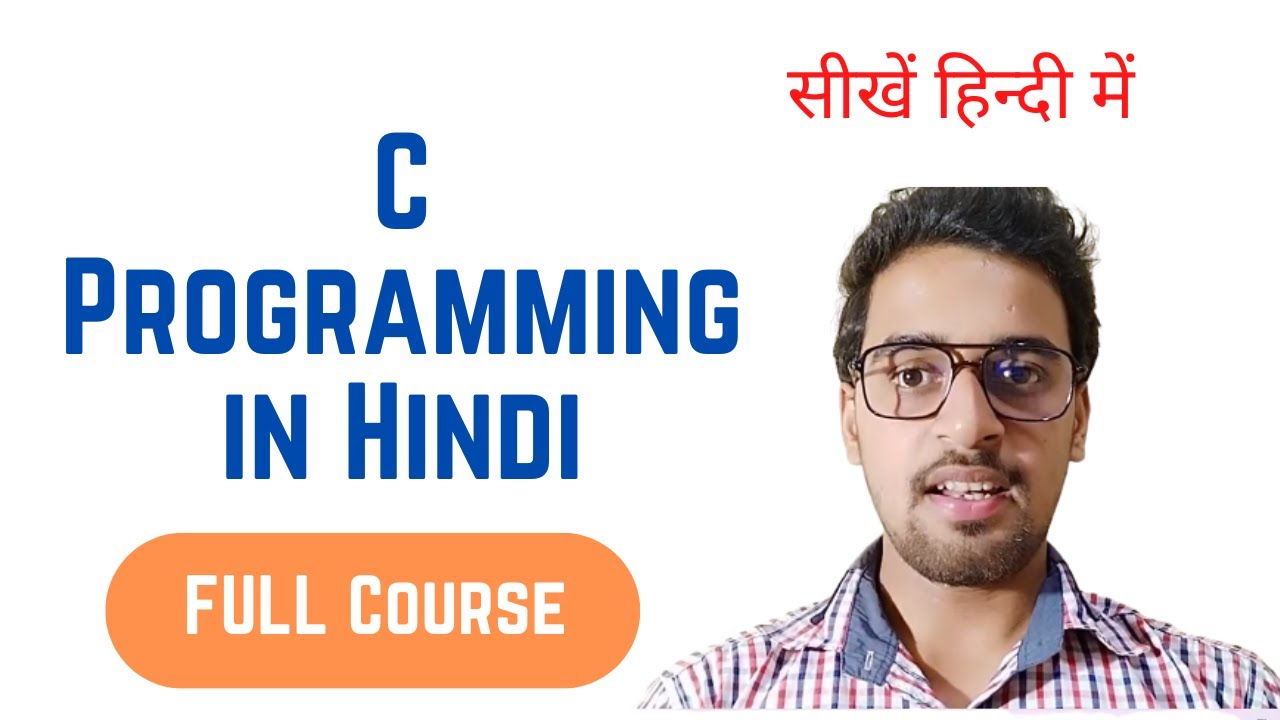 C Programming In Hindi C Programming For Tutorial For Beginners