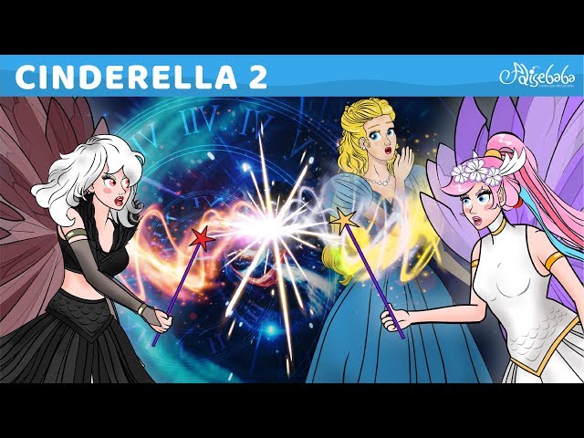 Cinderella Series Episode 2 The Evil Fairy Fairy Tales And Bedtime
