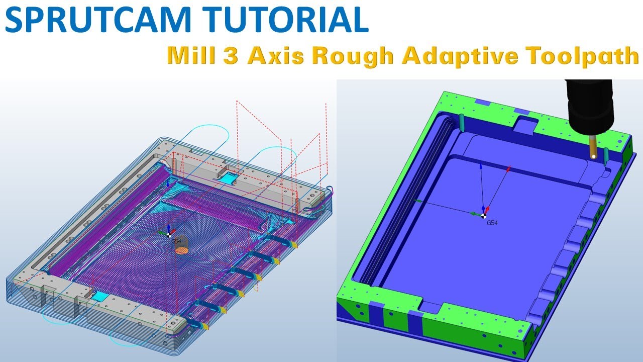 Sprutcam Tutorial 184 Mill 3 Axis Rough Adaptive Toolpath Youtube