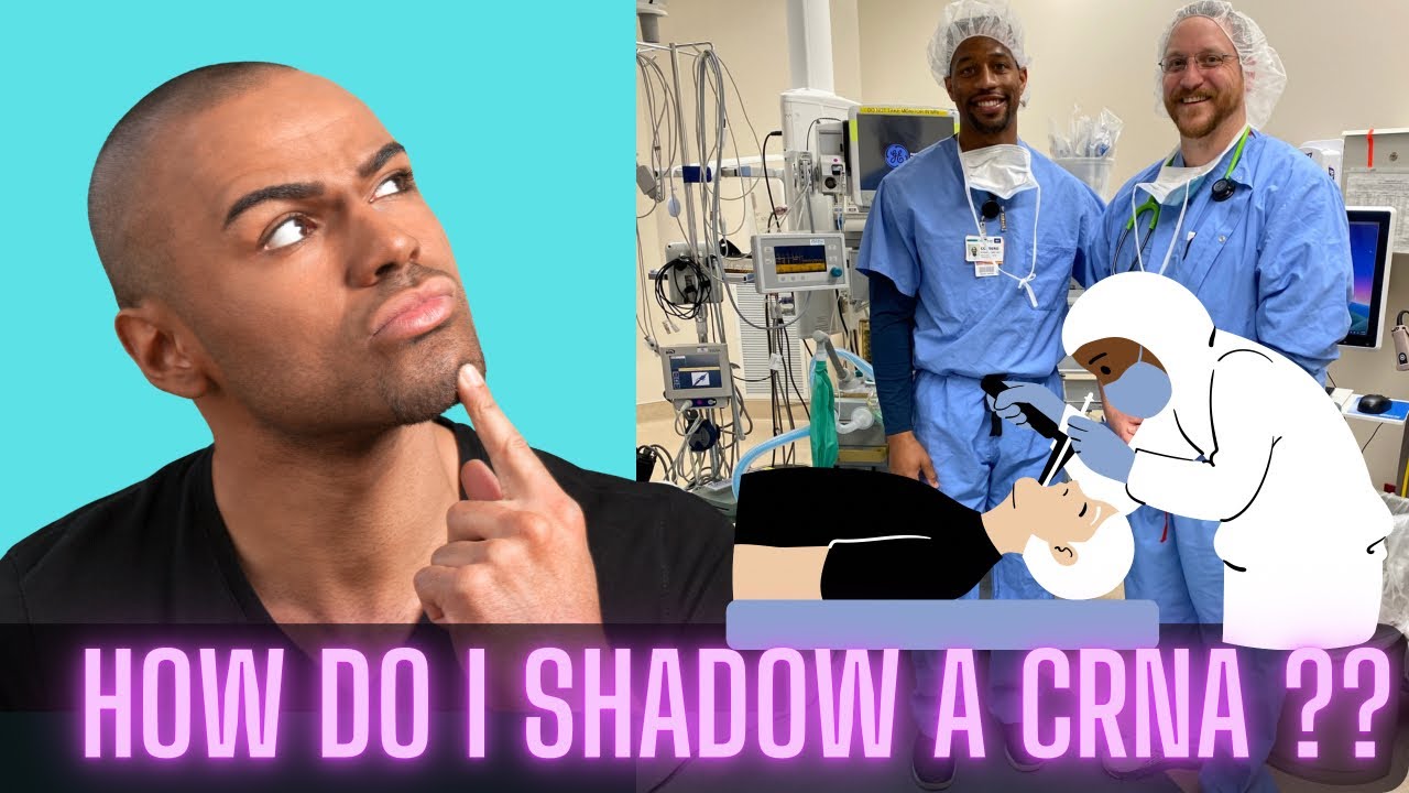 3 Proven Strategies For Shadowing A Crna Youtube