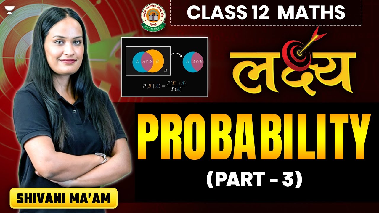 Probability Concept Part 3 Class 12 Maths Shivani Ma Am Youtube
