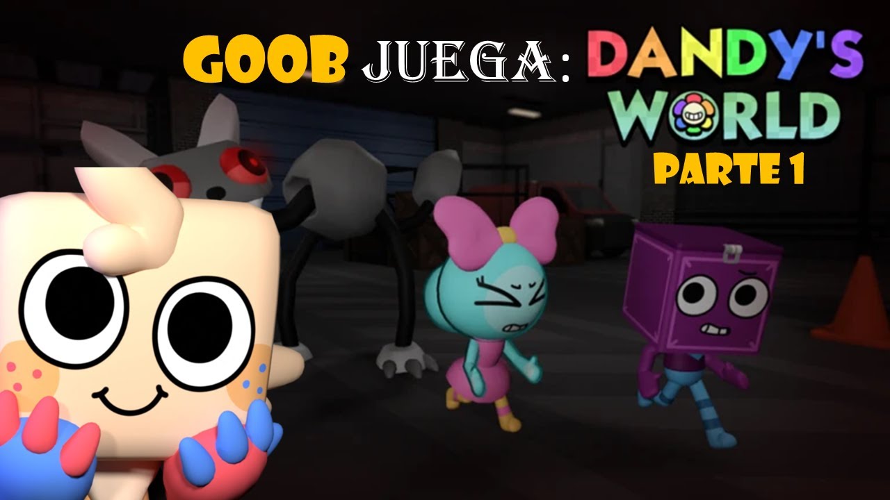 Goob Juega Dandy S World De Roblox Parte 1 Youtube