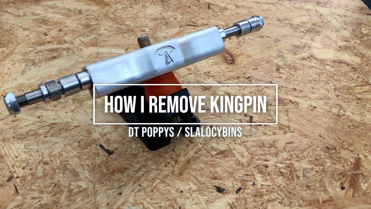 How I Remove Kingpin Hanger From Dont Trip Poppys Slalocybins With