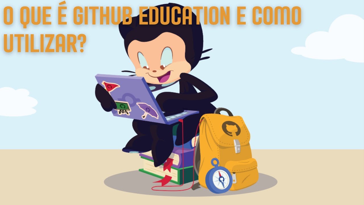 O Que é Github Education E Como Utilizar Youtube