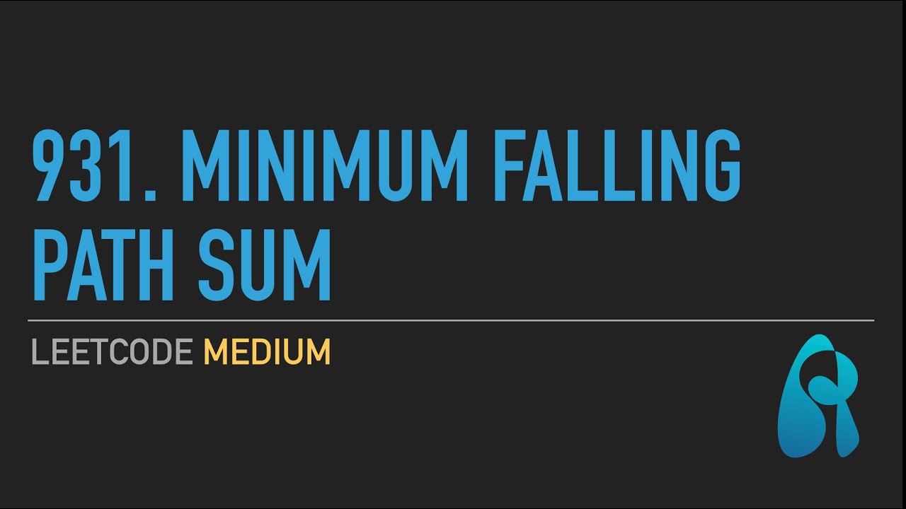 Leetcode 931 Minimum Falling Path Sum Dp Dynamic Programming Bottom