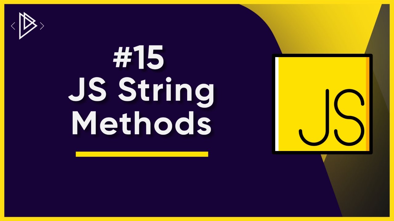 15 String Methods Javascript Full Tutorial Youtube