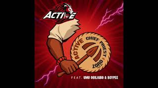 Chief Priest X Zoro Ft Umu Obiligbo Boypee Active Chief Priest Mp3 ...